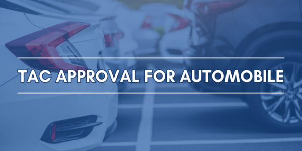 TAC Approval for Automobile in India - Induce India
